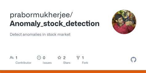 Github Prabormukherjee Anomaly Stock Detection Detect Anomalies In Stock Market
