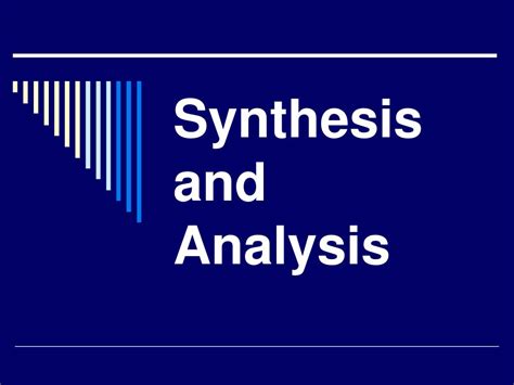 Ppt Synthesis And Analysis Powerpoint Presentation Free Download Id1487772