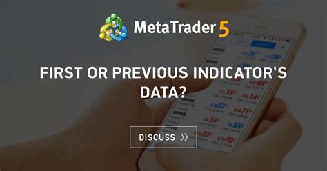First Or Previous Indicators Data Indices General Mql5