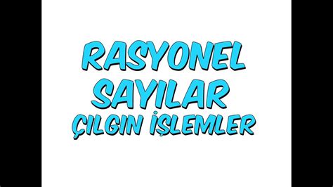 7 Sınıf Matematik 8dkda Rasyonel Sayılar Çılgın İşlemler Youtube