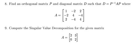 Solved 8 Find An Orthogonal Matrix P And Diagonal Matrix D