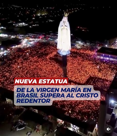 Reportero Mocano Nueva Estatua De La Virgen Maria En Brasil Supera Al