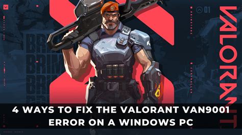 4 Ways To Fix The Valorant Van9001 Error On A Windows Pc Keengamer