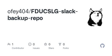 Github Ofey404fducslg Slack Backup Repo