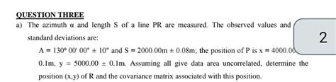 solved 2 question three a the azimuth a and length s of a