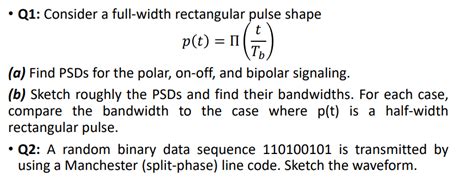 Solved Q Consider A Full Width Rectangular Pulse Shape Chegg