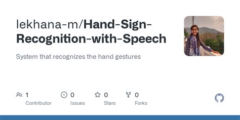 Github Lekhana Mhand Sign Recognition With Speech System That
