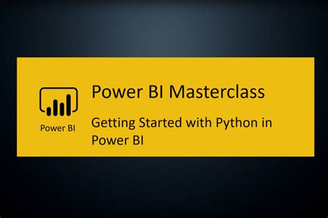 📚 Getting Started With Python In Power Bi