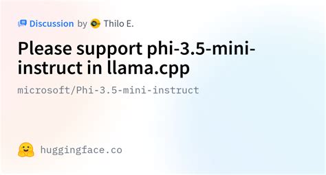 Microsoft Phi 3 5 Mini Instruct Please Support Phi 3 5 Mini Instruct In Llama Cpp