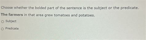 solved choose whether the bolded part of the sentence is the