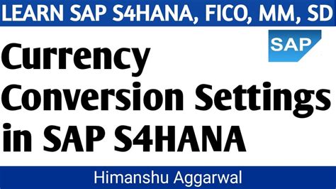 Currency Conversion Setting In Sap S4hana Currency In Sap S4hana
