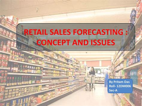 Retail Sales Forecasting Concept And Issues Pptx