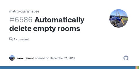 Automatically Delete Empty Rooms · Issue 6586 · Matrix Orgsynapse