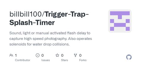 Github Billbill100trigger Trap Splash Timer Sound Light Or Manual