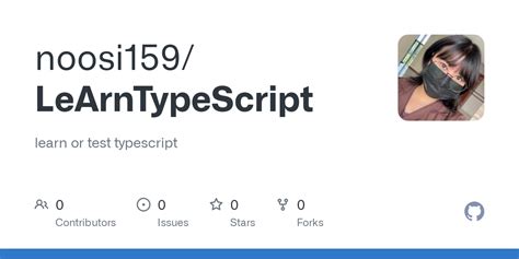Github Noosi159learntypescript Learn Or Test Typescript
