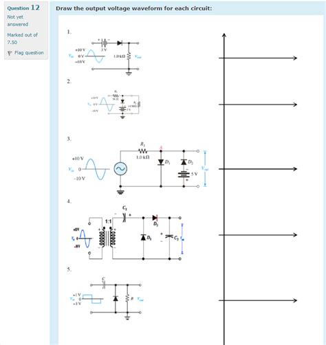 Solved Draw The Output Voltage Waveform For Each Circuit
