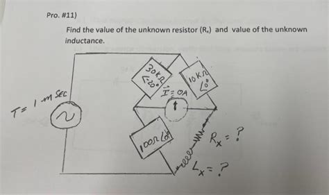 Solved Find The Value Of The Unknown Resistor Rx And Value Chegg