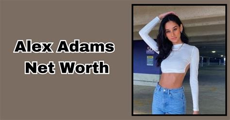 Alex Adams Net Worth: Biography, Career & Success Story