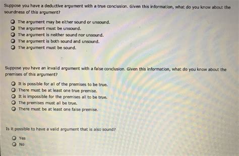 Solved Suppose You Have A Deductive Argument With A True