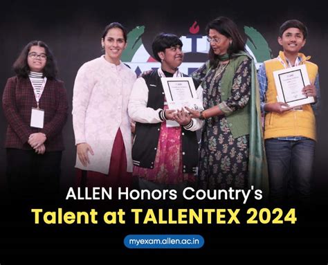 ALLEN Honors Country's Talent at TALLENTEX 2024 - My Exam : EduBlog of ...