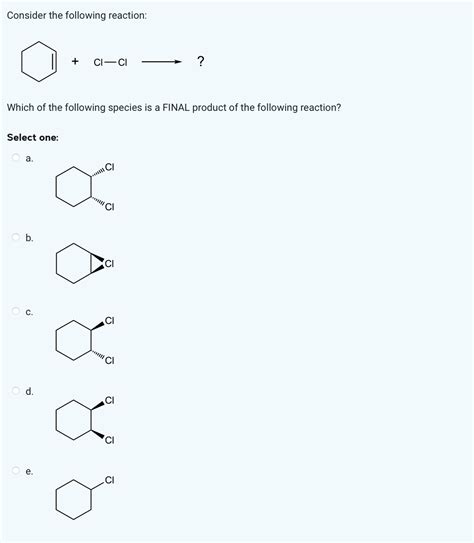 Solved Consider The Following Reaction Which Of The