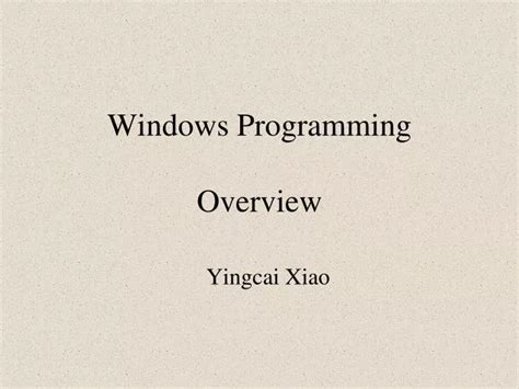 PPT Windows Programming Overview PowerPoint Presentation Free Download ID 1732793