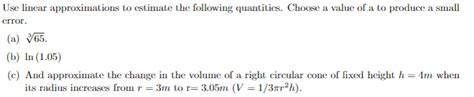 Solved Use linear approximations to estimate the following | Chegg.com