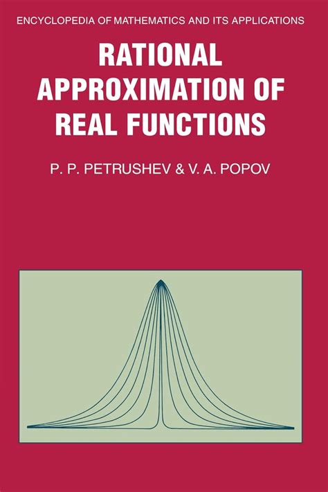 Rational Approximation Of Real Functions Encyclopedia Of Mathematics And Its Applications