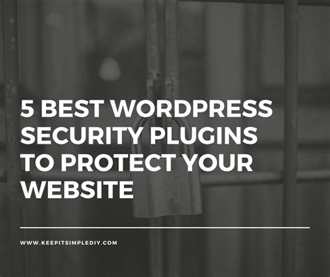 5 Best Wordpress Security Plugins To Protect Your Website Keep It