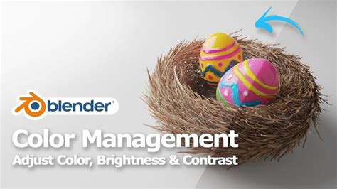 Blender Color Management To Adjust Color Brightness And Contrast Artofit