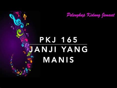 PKJ 165 Janji yang Manis (I Will Not Forget Thee) - Pelengkap Kidung ...