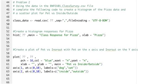 Solved Please Fill In The Question Marks In The Code Using Chegg