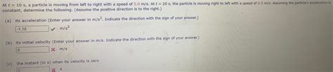 [answered] at t 10 s a particle is moving from left to right with a