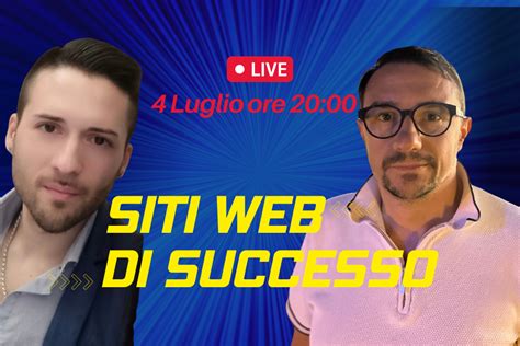 Live Come Creare Un Sito Web Di Successo Partendo Da Zero 4 Luglio