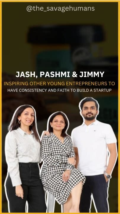 The Savage Humans On Linkedin Jash Pashmi And Jimmy