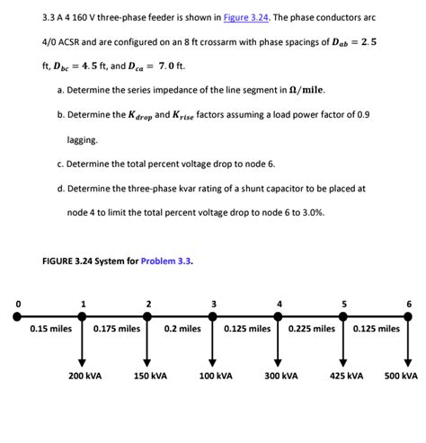 Solved 33 ﻿a 4160 ﻿v Three Phase Feeder Is Shown In Figure