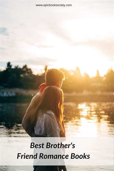 15 Tempting Brothers Best Friend Romance Books Epic Book Society