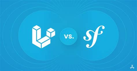 Laravel Vs Symfony A Side By Side Comparison