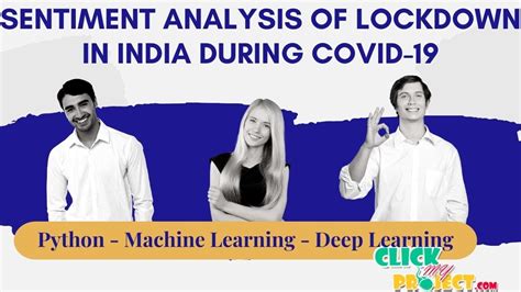 python sentiment analysis of lockdown in india clickmyproject youtube