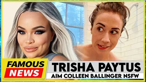 Trisha Paytas Takes Aim At Co Host Colleen Ballinger Over Nsfw Photos Famous News