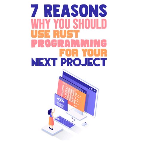 7 reasons why you should use rust programming for your next project