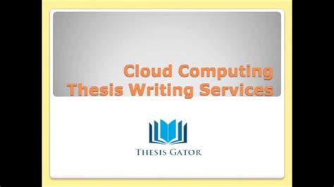 Cloud Computing Thesis Writing Services In India Youtube