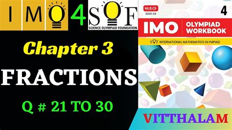 Class 4 Imo Sof Olympiad Chapter 3 Fractions Part 3 Q 21 To 30 Mtg 2023 24