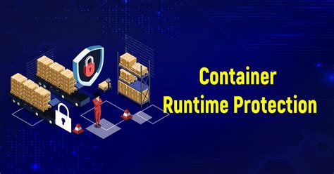 What Is Container Runtime Protection Prophaze Blog