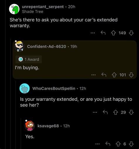 Im Here To Talk To You About Your Cars Extended Warranty R Inclusiveor