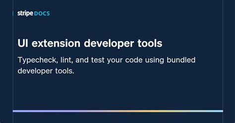 Ui Extension Developer Tools Stripe Documentation