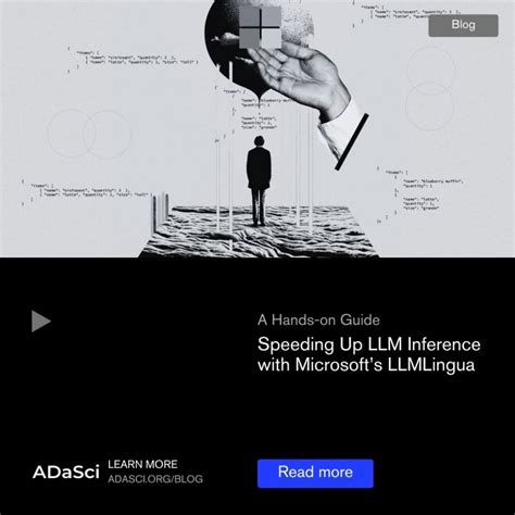 Introducing Llmlingua A New Method For Llm Inference Association Of Data Scientists Adasci