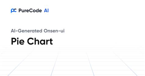 Build Great Onsen Ui Pie Chart Components Faster Using Ai Tools