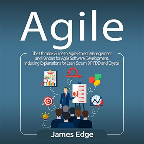 Agile The Ultimate Guide To Agile Project Management And Kanban For Agile Software Development