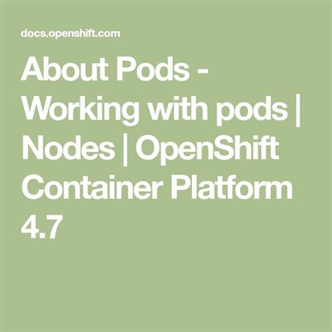 Working With Pods In Openshift Container Platform 4 7